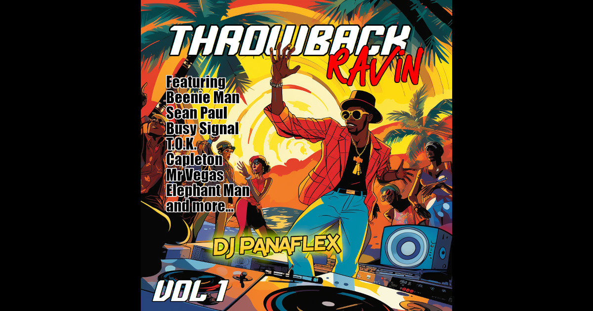 Throwback Ravin Vol 1 – DJ Panaflex
